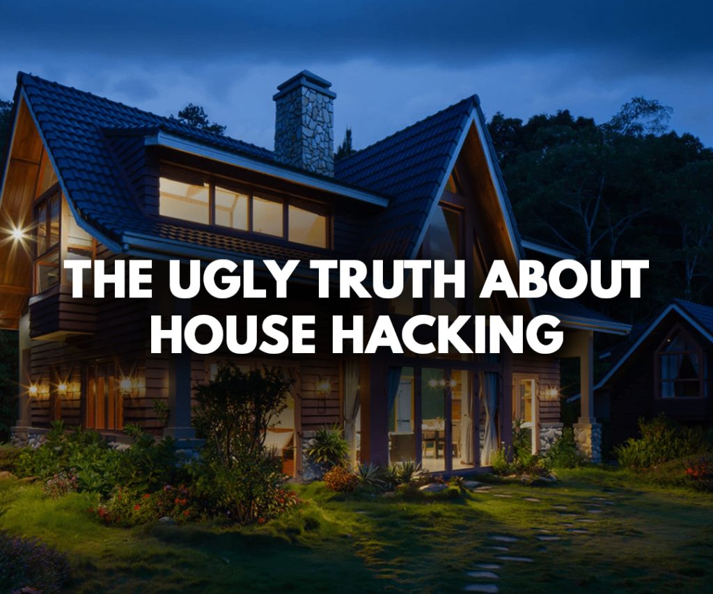 The Ugly Truth About House Hacking - Real Estate Tax Tips